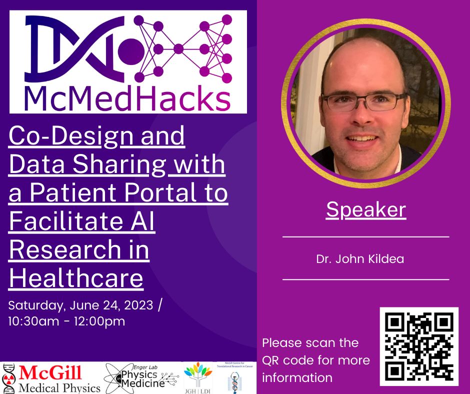 Talk by John Kildea in the McMedHacks Program | KILDEA LAB